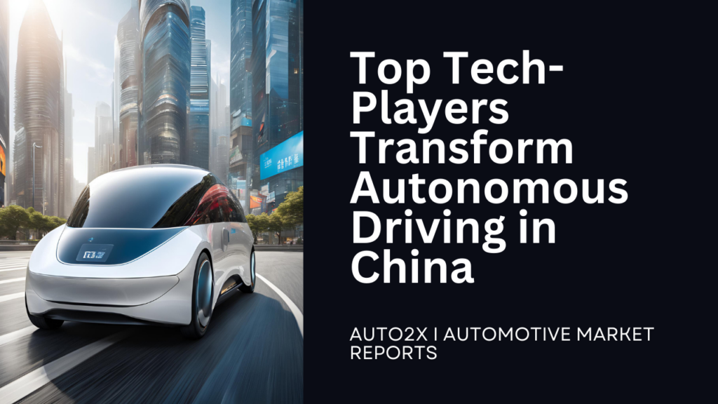 Autonomous Driving Transformation by Top Tech in China